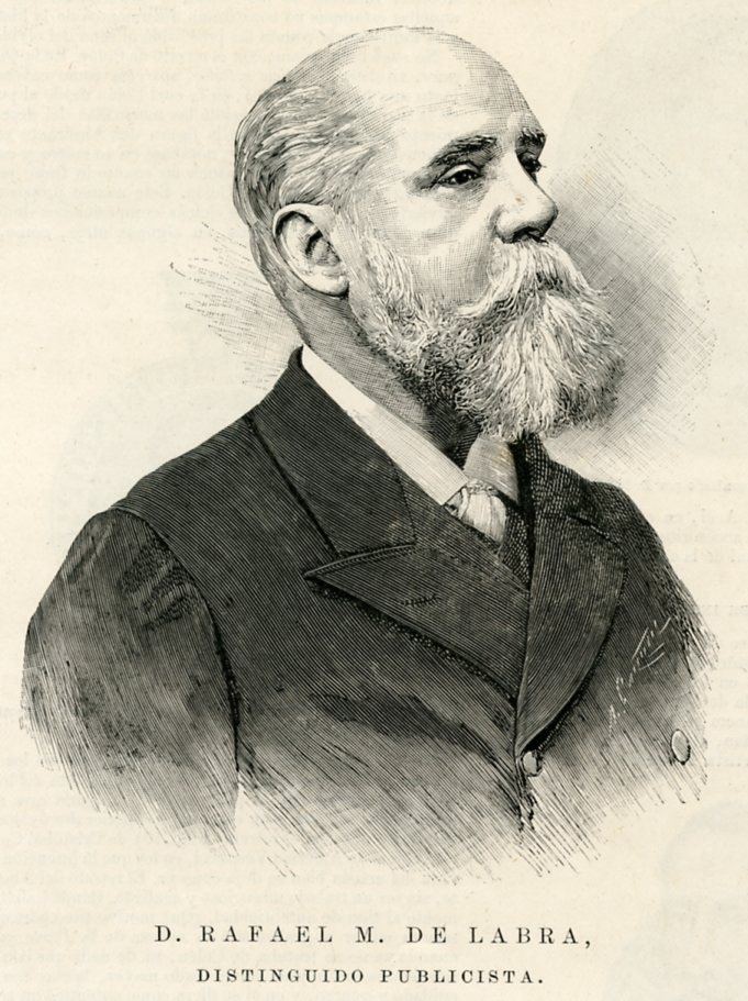 D. Rafael María de Labra | Sociedad Perriniana de Corao